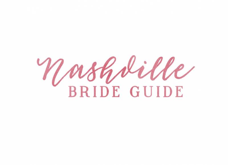 Nashville Bride Guide | Plan the Perfect Nashville Wedding